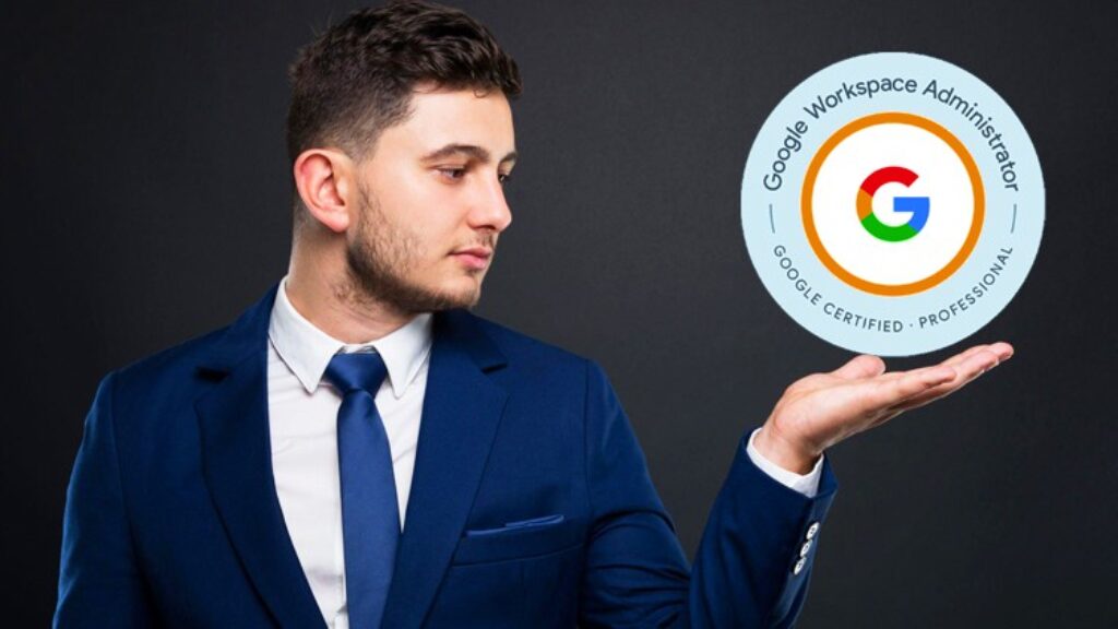 Master Course : Professional Google Workspace Administrator - Free ...