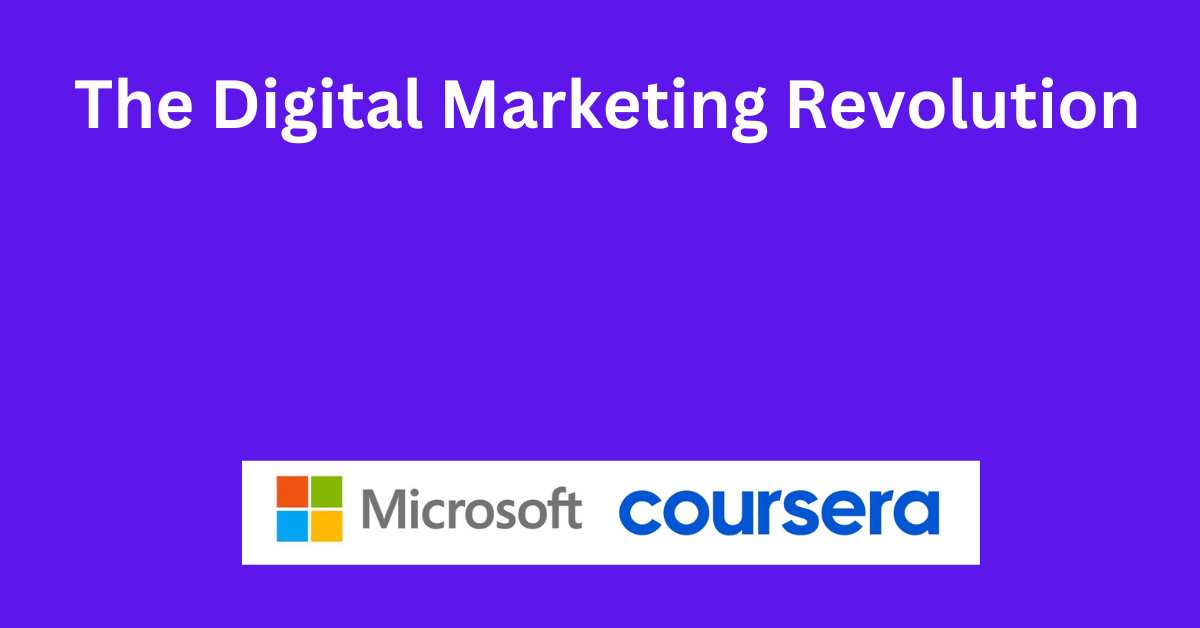 The Digital Marketing Revolution - Free Online Courses with Certificates