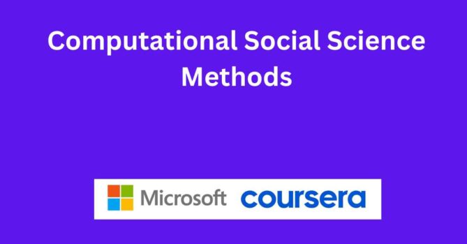 Computational Social Science Methods - Free Online Courses with ...