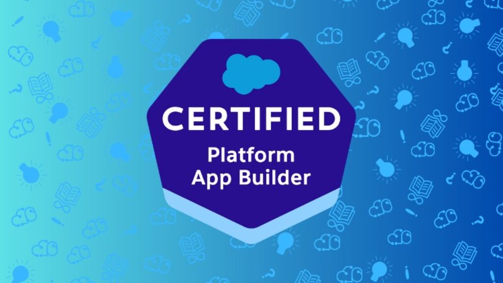 Salesforce Certified Platform App Builder | Practice Exams - Free ...