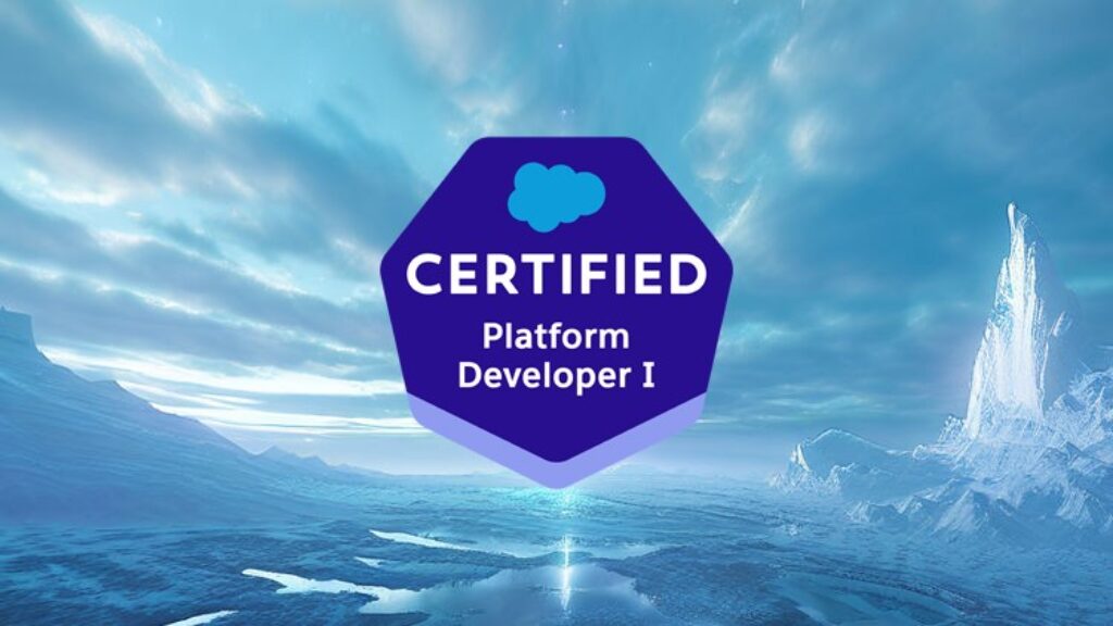 Salesforce Certified Platform Developer 1 Exam Preparation Free