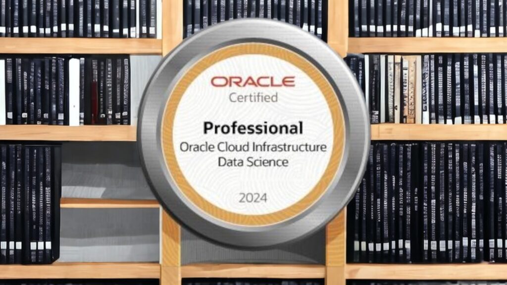 OCI 2024 Data Science Professional (1Z0-1110-24) Prep Exams - Free ...