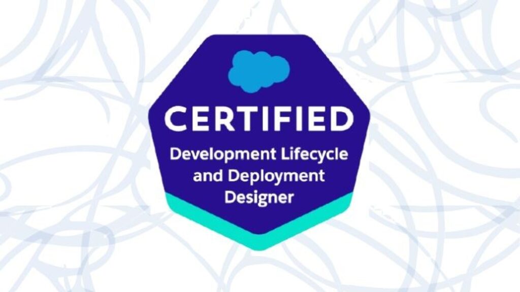 Salesforce Development Lifecycle And Deployment Designer Exam Free Online Courses With Certificates