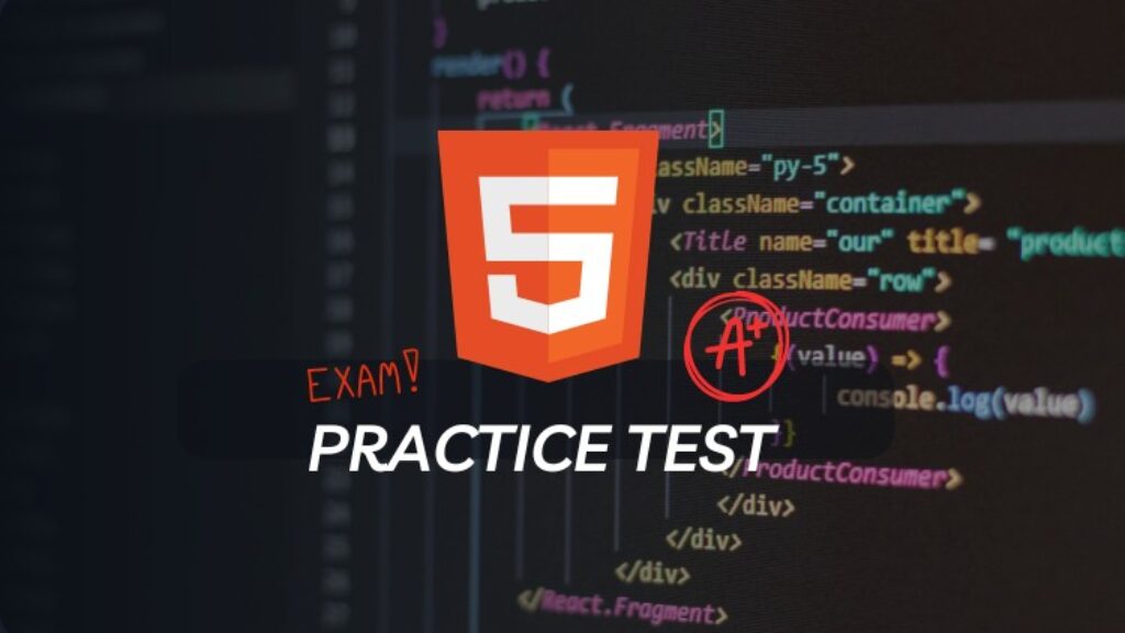 HTML5 Certification Prep: Comprehensive Practice Tests - Free Online ...