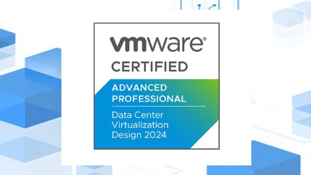 VMware Certified Advanced Professional - DCV Design 2024 - Free Online ...