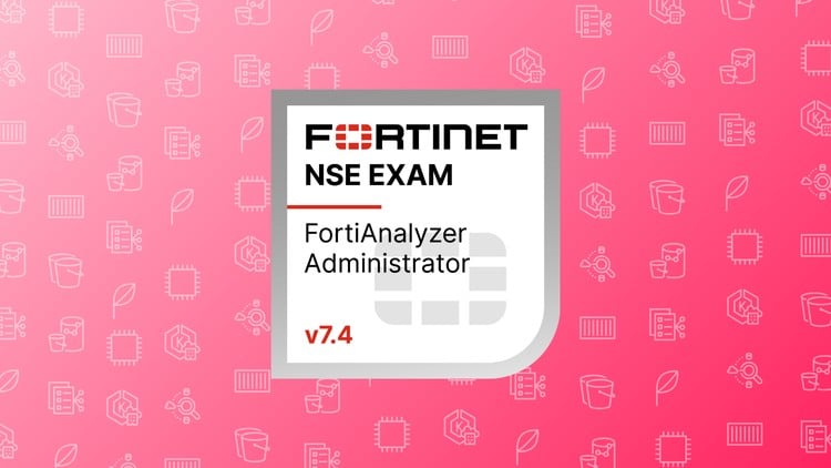 Fcp Fortianalyzer 7 4 Administrator Practice Exams Free Online