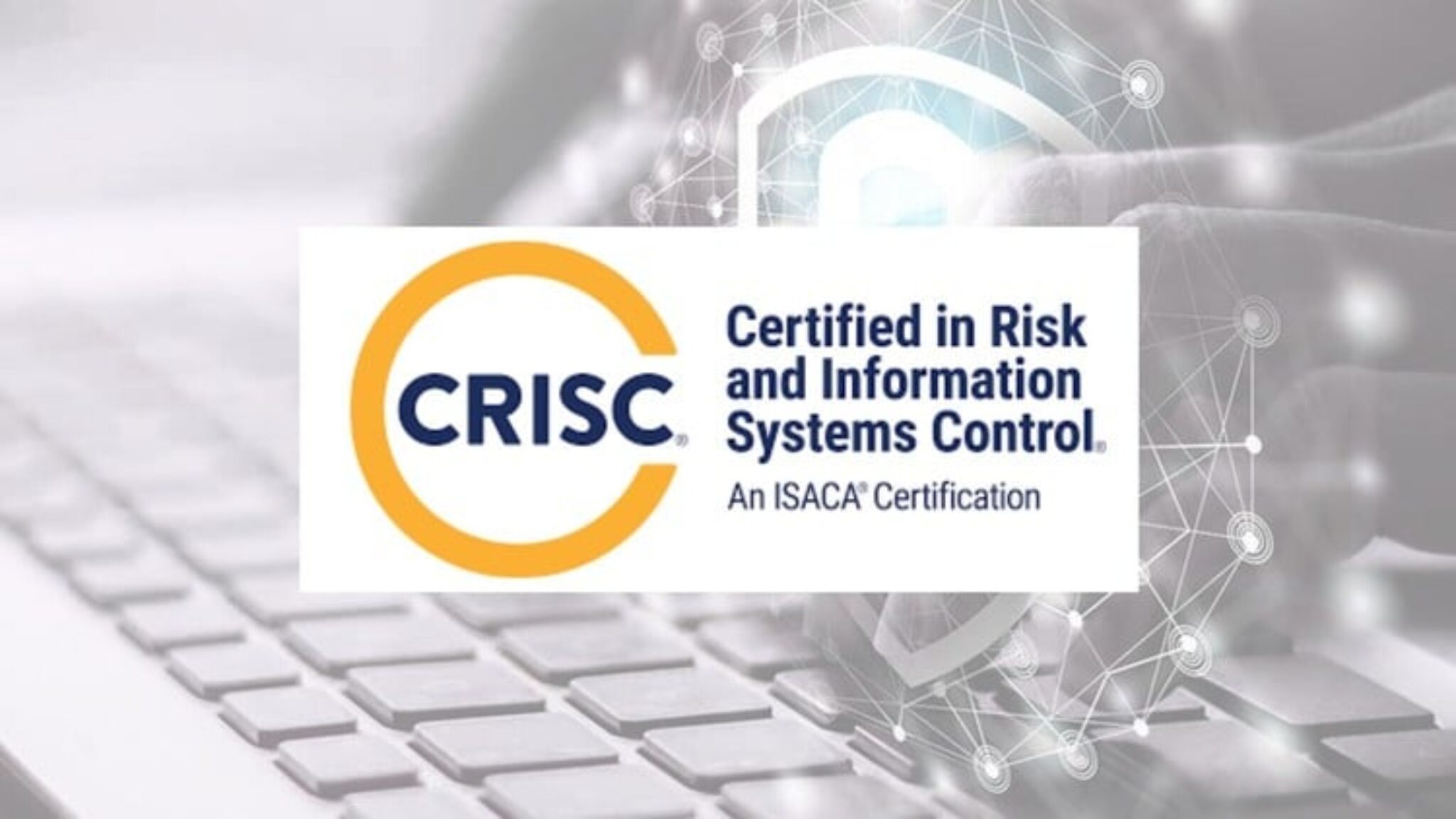CRISC Certified in Risk and Information Systems Control Exam - Free ...