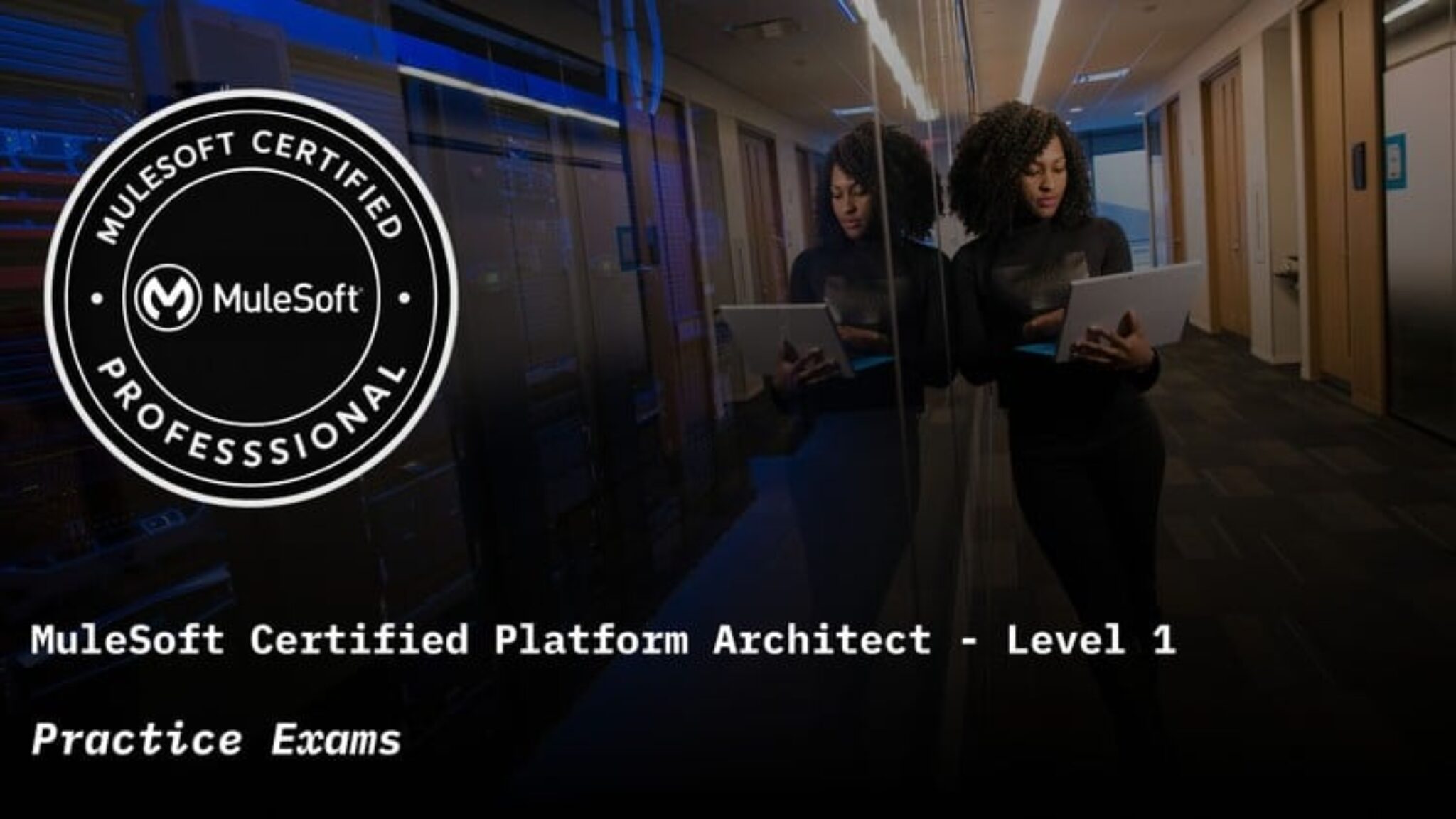 MuleSoft Certified Platform Architect Level 1 Practice Exams - Free ...