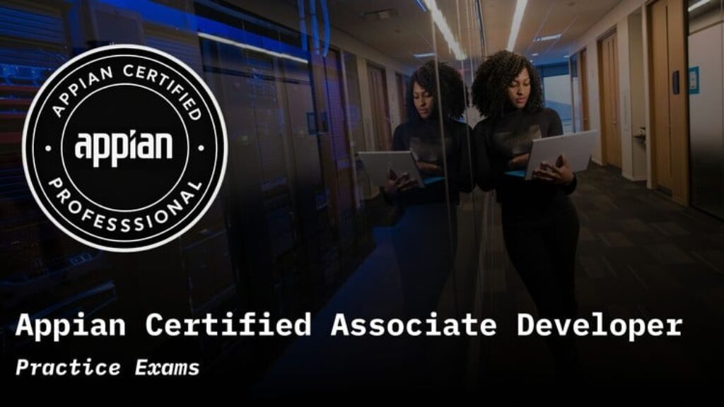 Appian Certified Associate Developer Practice Exams - Free Online ...
