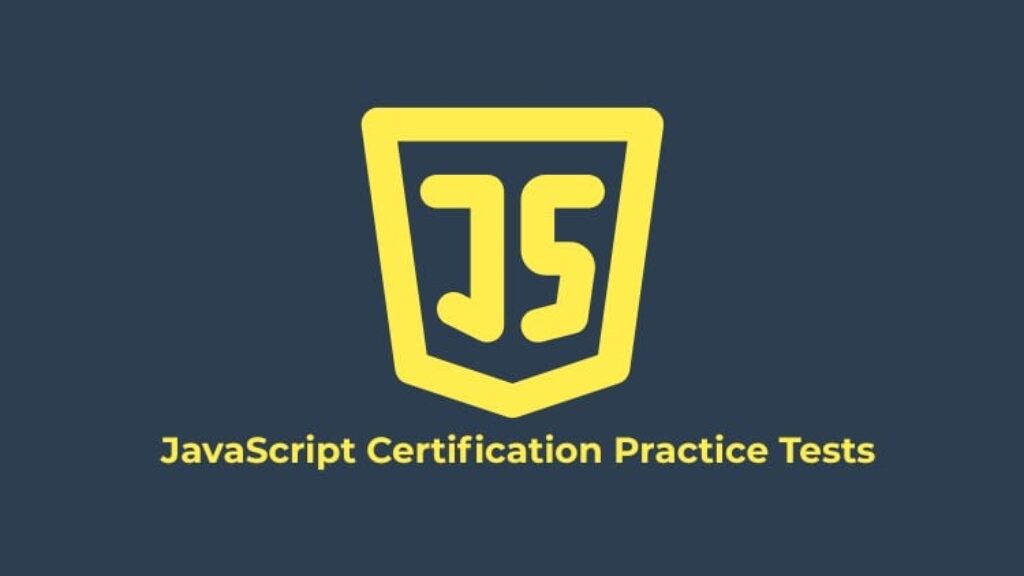 JavaScript Certification Practice Tests: ES6+ & Core Concept - Free ...
