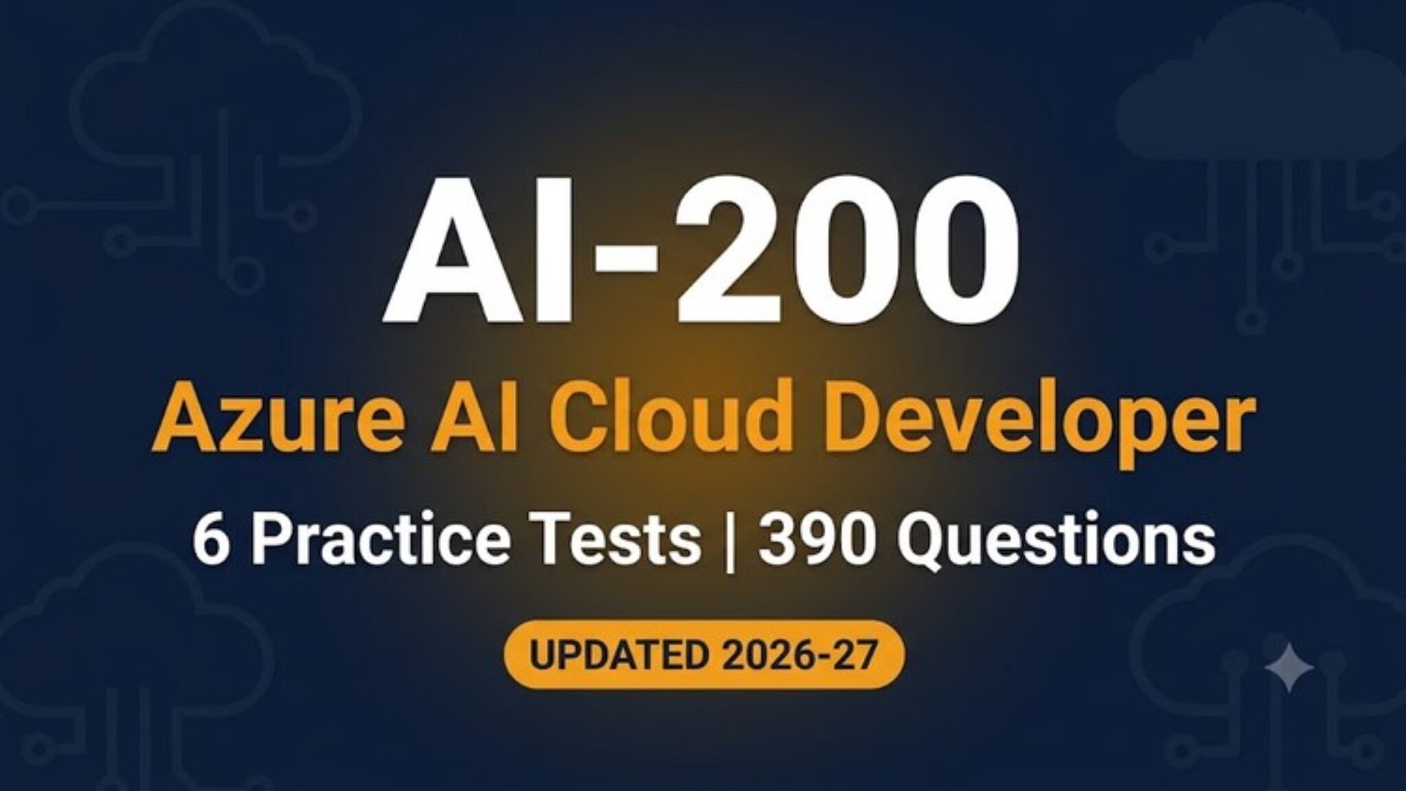 AI-200 Azure AI Cloud Developer Practice Tests 2027 - Free Online ...